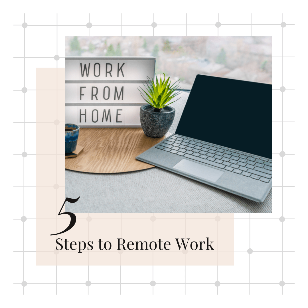 5 Steps to Remote Work – Remote Work Life