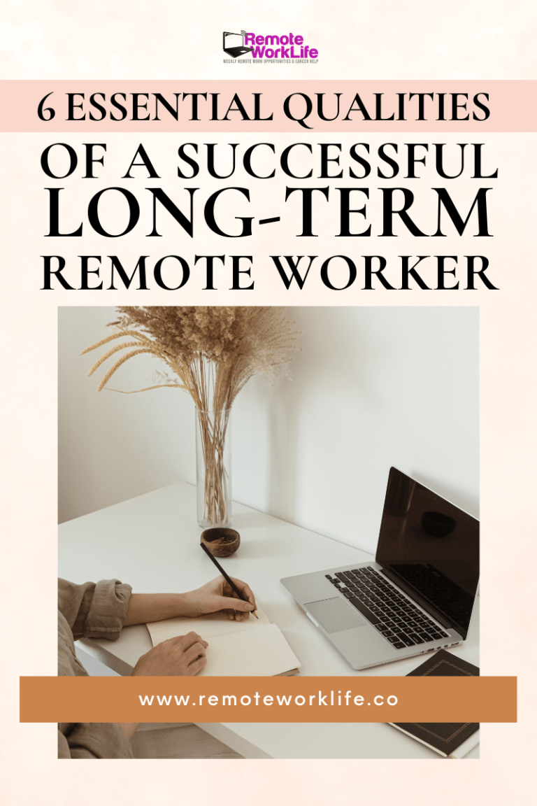 6 Essential Qualities of a Successful Long-term Remote Worker – Remote ...