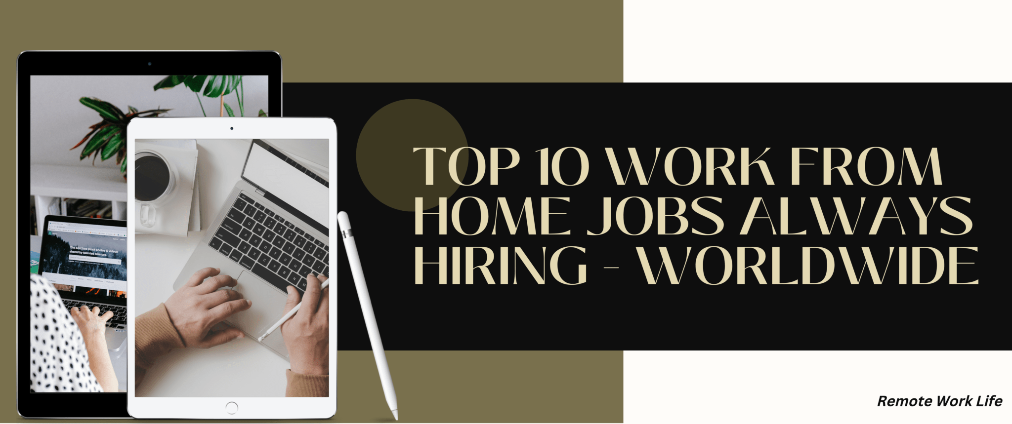 Top 10 Work From Home Jobs Always Hiring Worldwide Remote Work Life